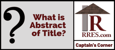 What is Abstract of Title? - Captain's Corner - Rowlett Real Estate School