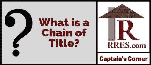 What is a Chain of Title? - Captain's Corner - Rowlett Real Estate School